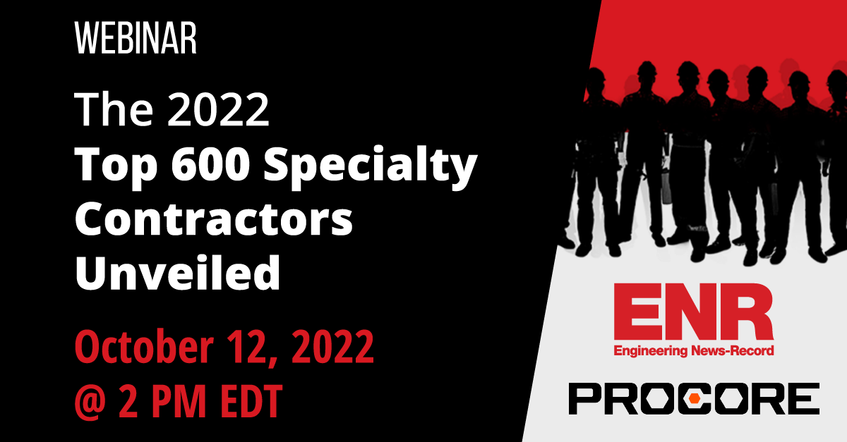 The 2022 Top 600 Specialty Contractors Unveiled Registration