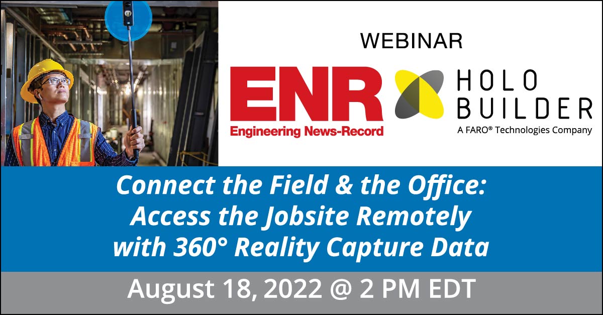Connect the Field & the Office: Access the Jobsite Remotely with 360 ...