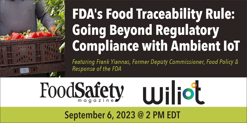 FDA's Food Traceability Rule: Going Beyond Regulatory Compliance with ...