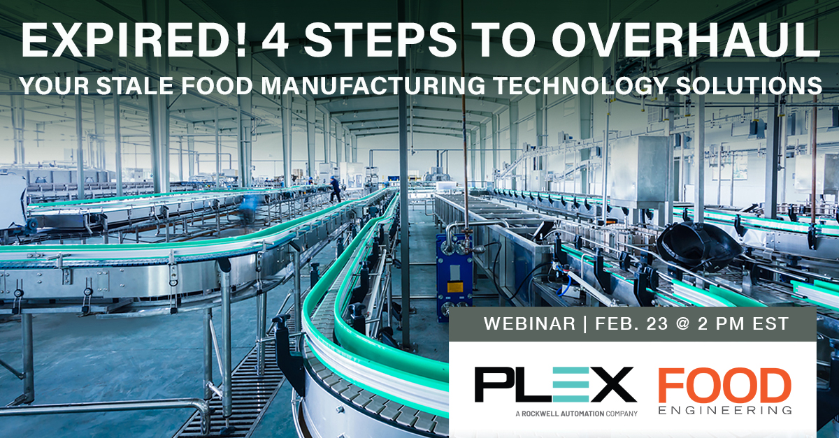Four Steps to Overhaul Your Stale Food Manufacturing Technology ...
