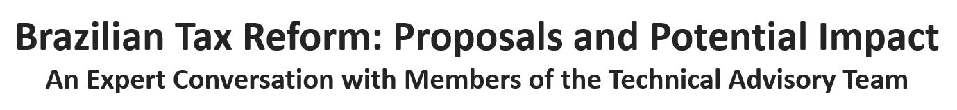 Brazilian Tax Reform: Proposals and Potential Impact An Expert ...