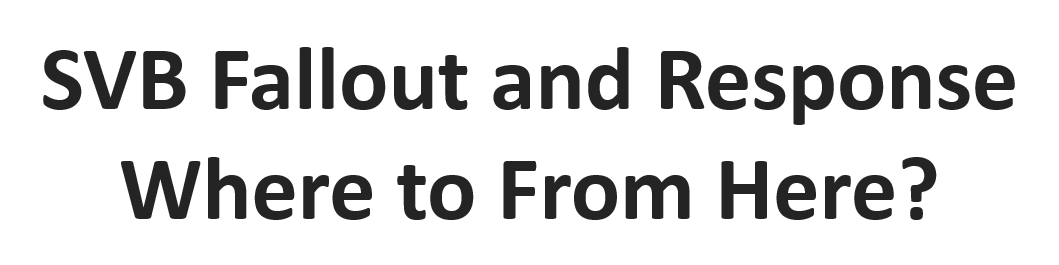 SVB Fallout and Response - Where to From Here? Registration